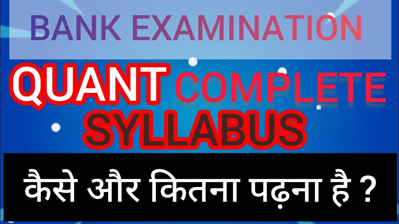 Bank Exam Syllabus | Quant(maths) Complete Syllabus Discuss for banking ...