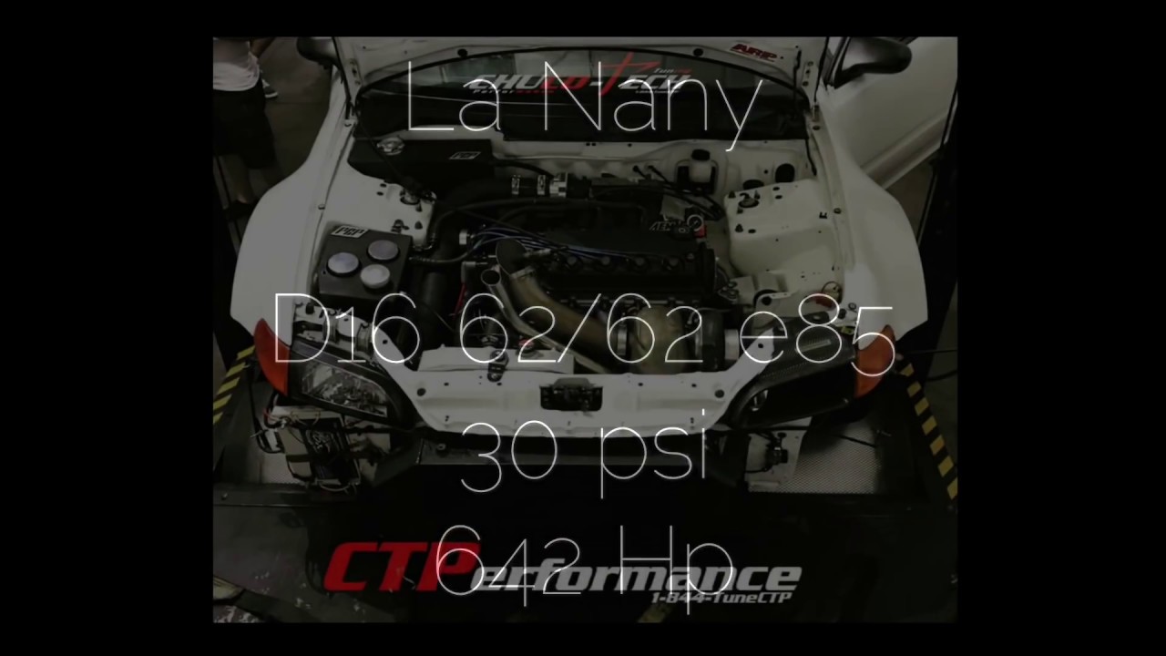 La Nany d16 62/62 e85 642hp Dyno Pull CTPerformance Tuning - YouTube