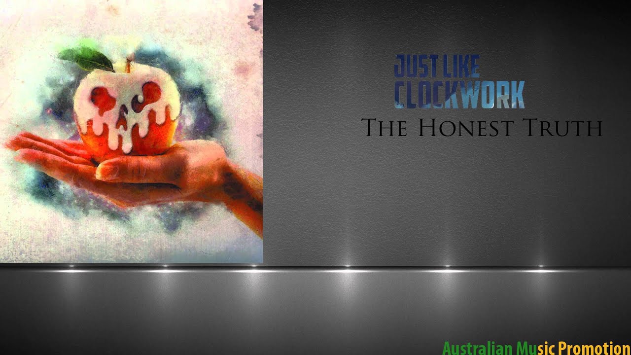 Just Like Clockwork - The Honest Truth - YouTube