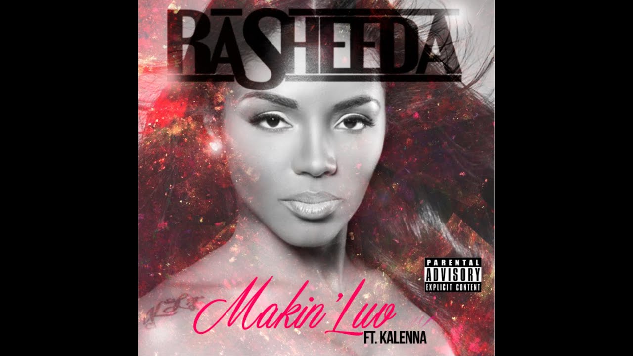 Rasheeda Feat. Kalenna-makin luv (2014) - YouTube