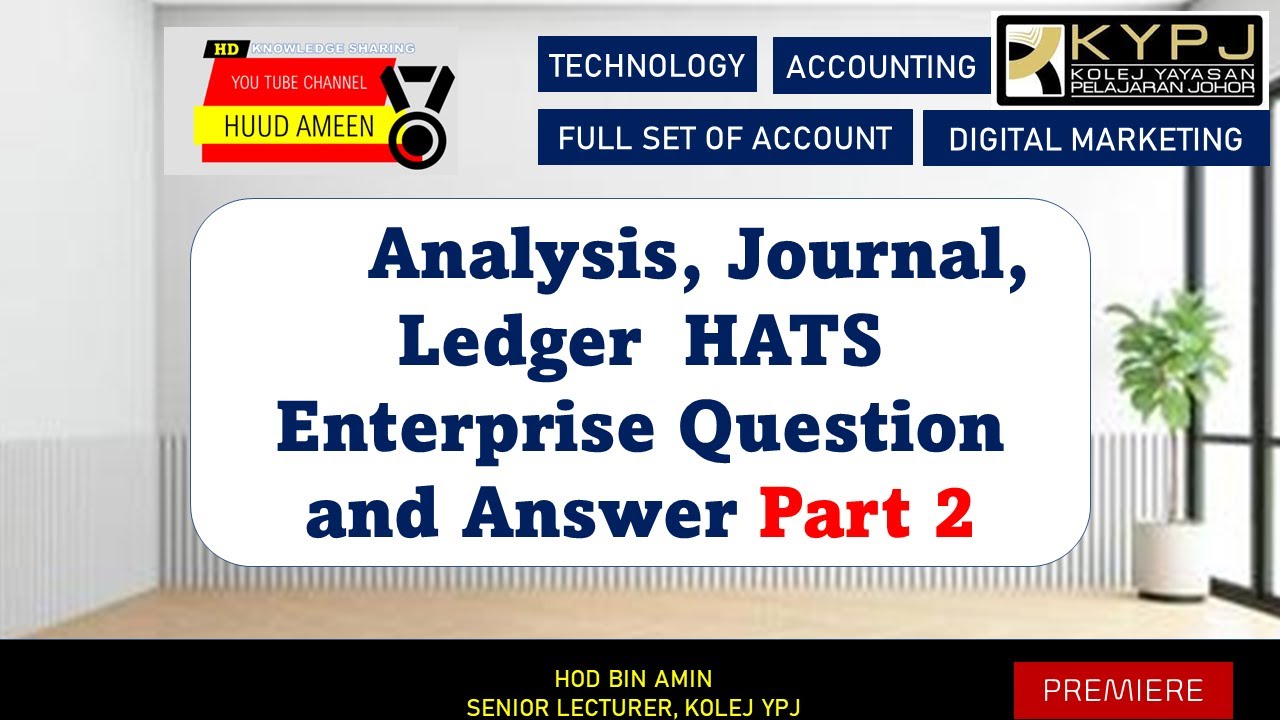 Full Set of Accounts Transaction Analysis Journal Ledger HATS ...