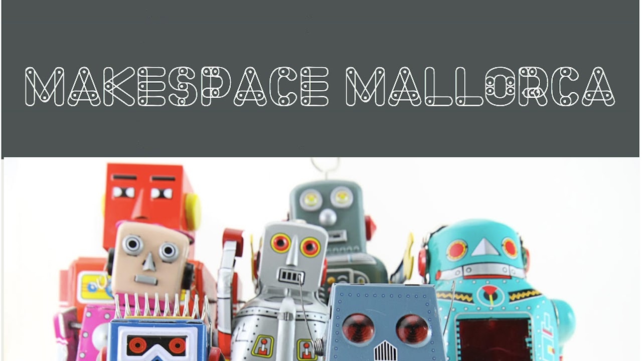 Emisión en directo de Makespace Mallorca - YouTube