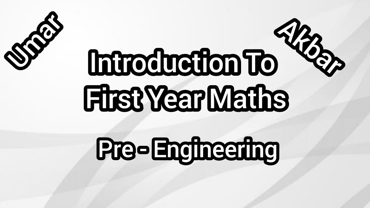 Introduction To First Year Math || Umar Akbar - YouTube