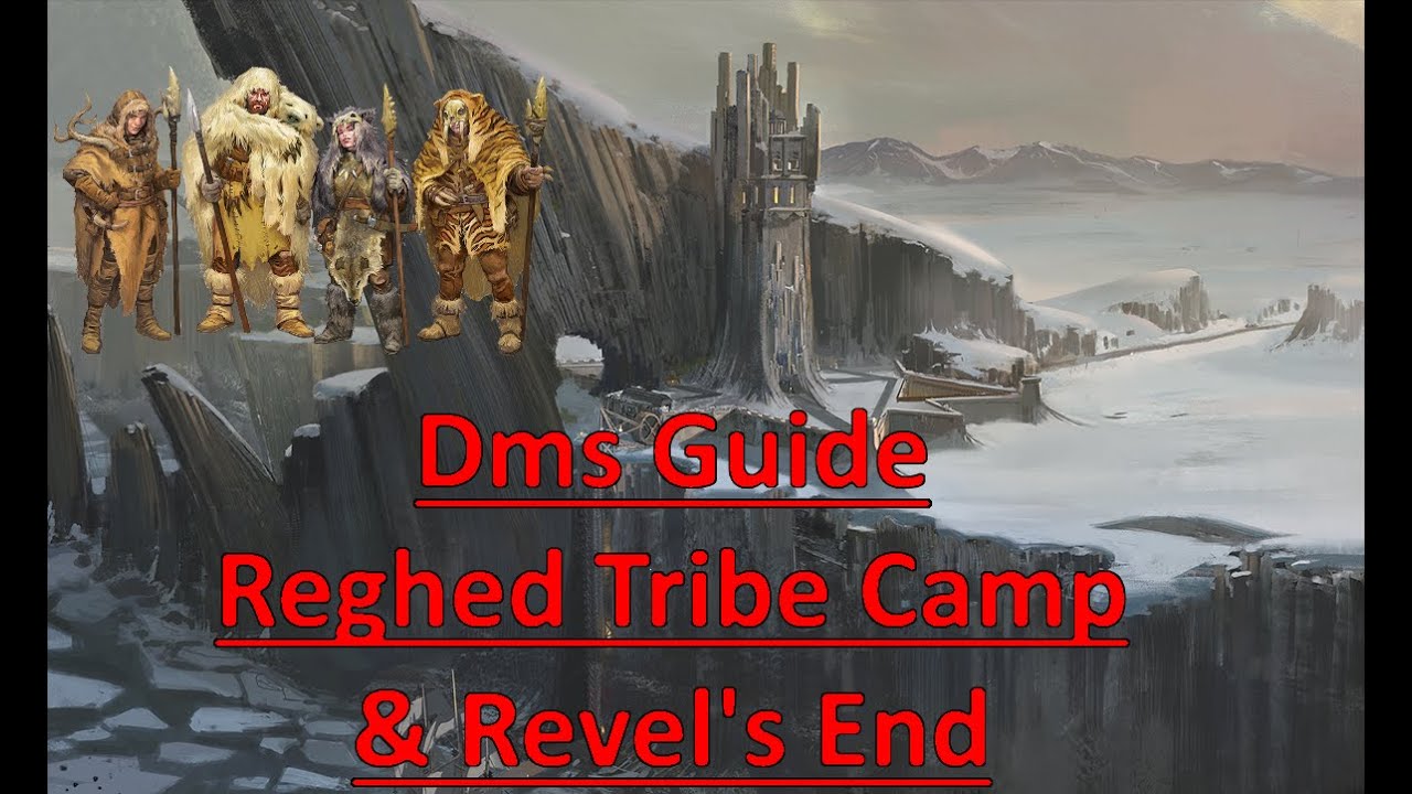 Rime of the Frostmaiden: DMs Guide- Chapter 2 Part 7 Reghed Nomad Tribe ...