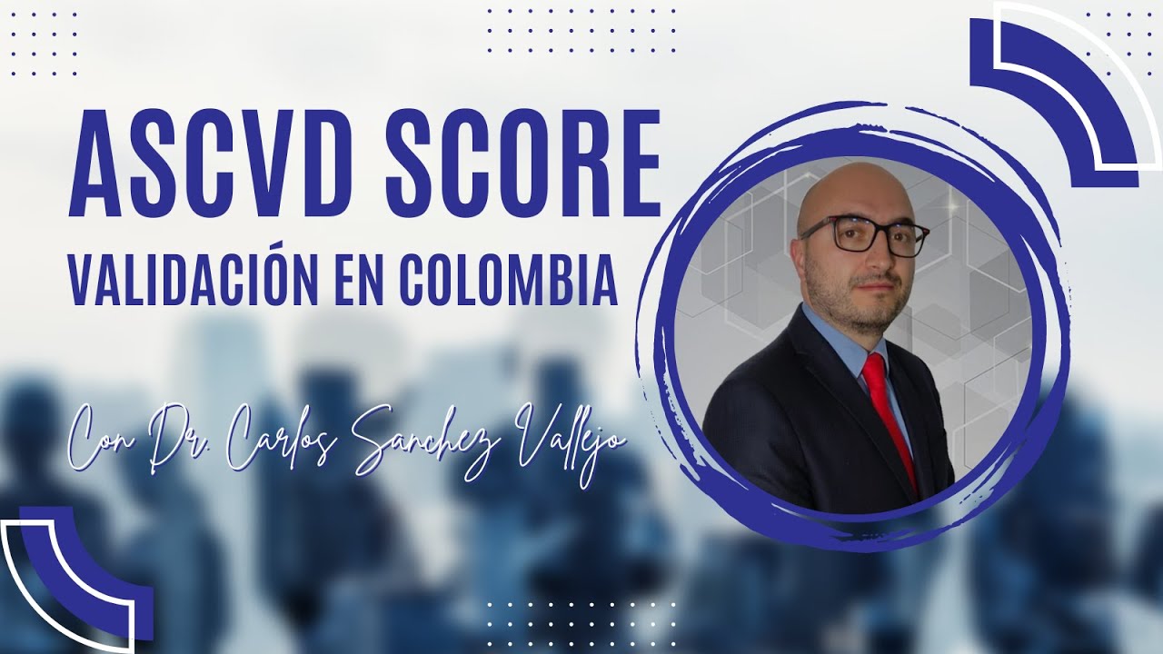 Validación de Score ASCVD en Colombia - YouTube