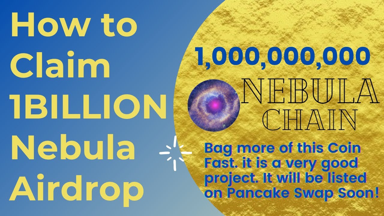 How to Claim 1000000000 Nebula Airdrop | Bag more of this Coin Fast ...