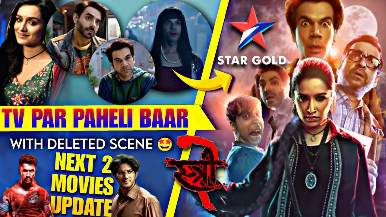 Stree 2 Don't Miss Today With Deleted Scene On Star Gold | TV Par ...