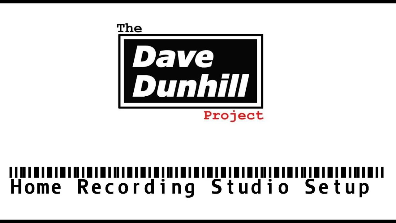 Home Recording Studio Setup - The Dave Dunhill Project - YouTube