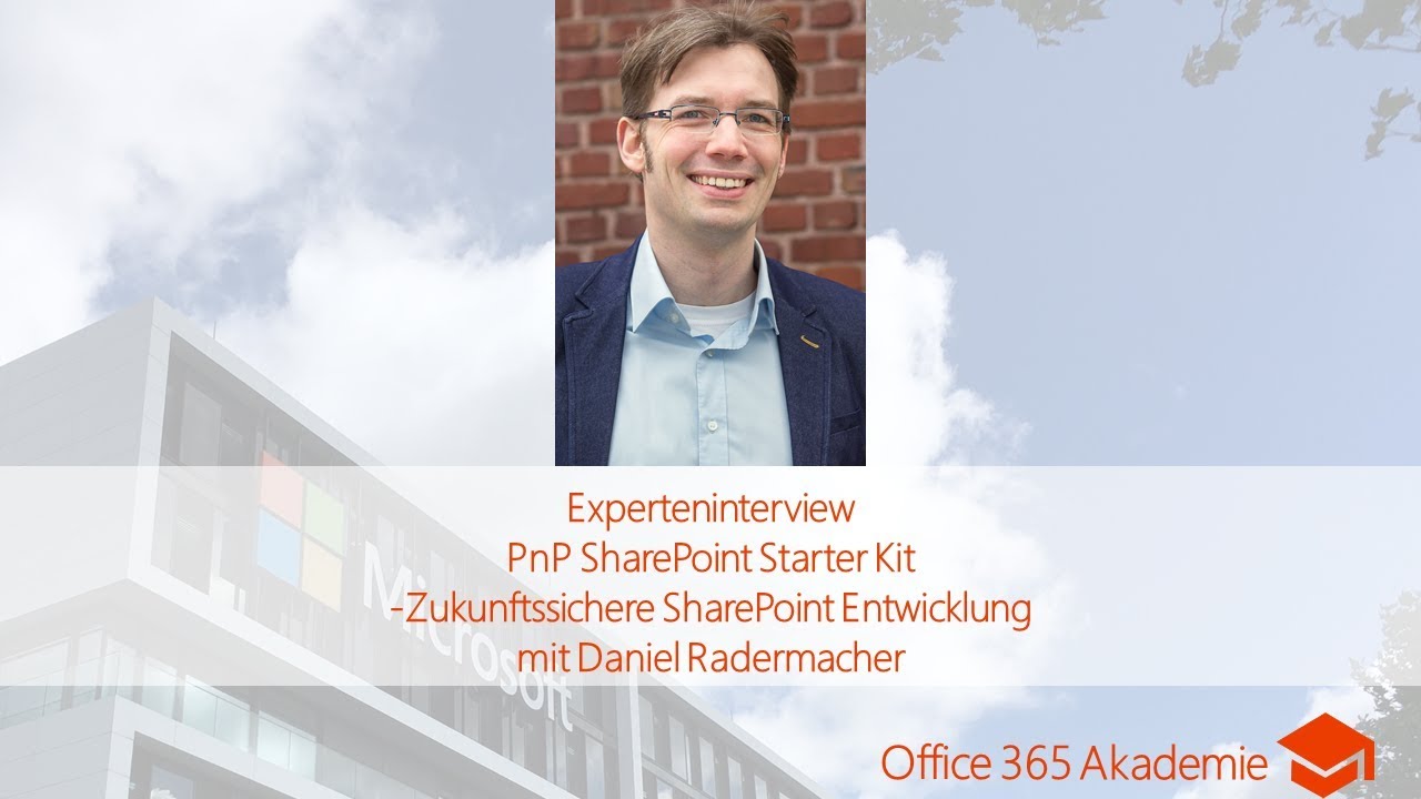 Experteninterview PnP SharePoint Starter Kit mit Daniel Radermacher ...