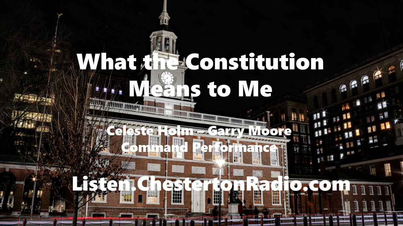 What the Constitution Means to Me - Celeste Holm - Garry Moore - Command Performance - YouTube