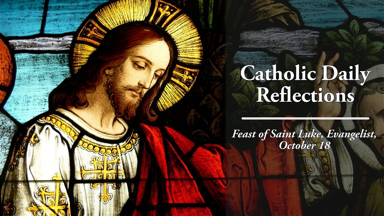 Evangelizing the World - Feast of Saint Luke, Evangelist - YouTube
