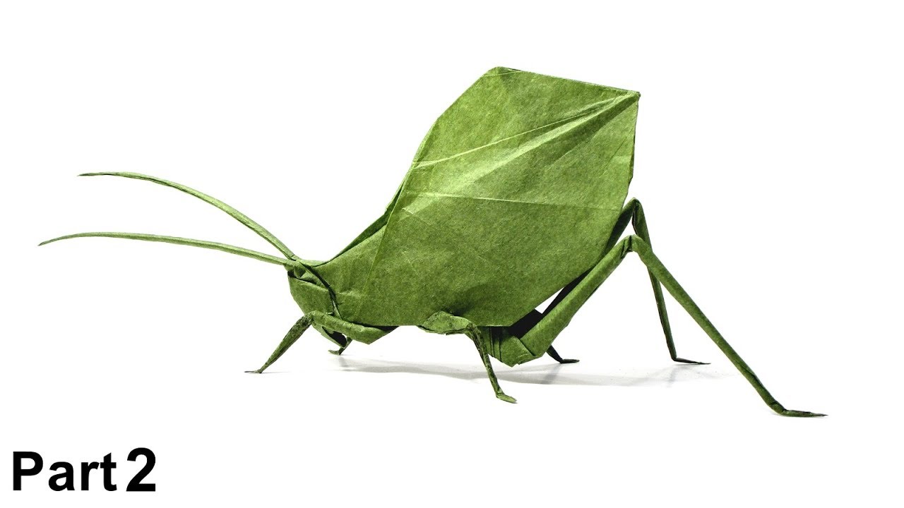 Origami Leaf Katydid tutorial (Brian Chan) part 2 折り 紙 コノハギス insecto ...