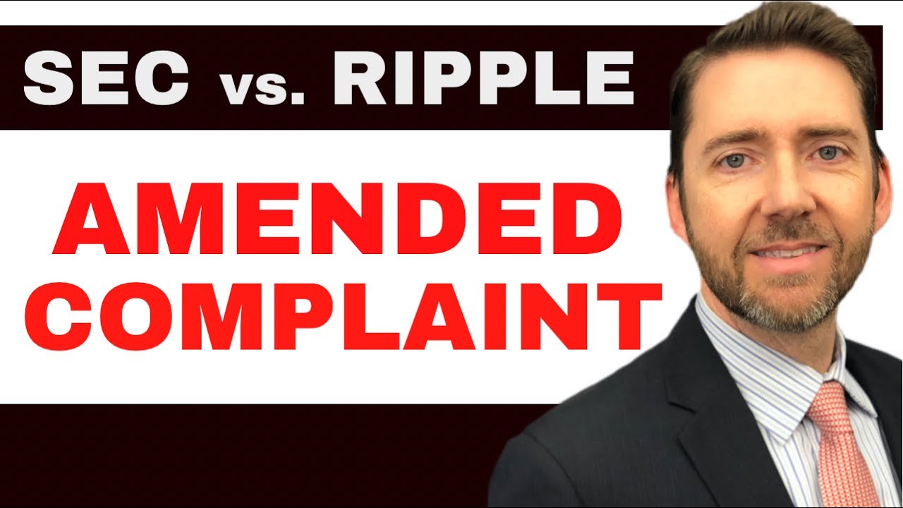Lawyer Jeremy Hogan On The SEC vs. Ripple Amended Complaint - How, Why ...