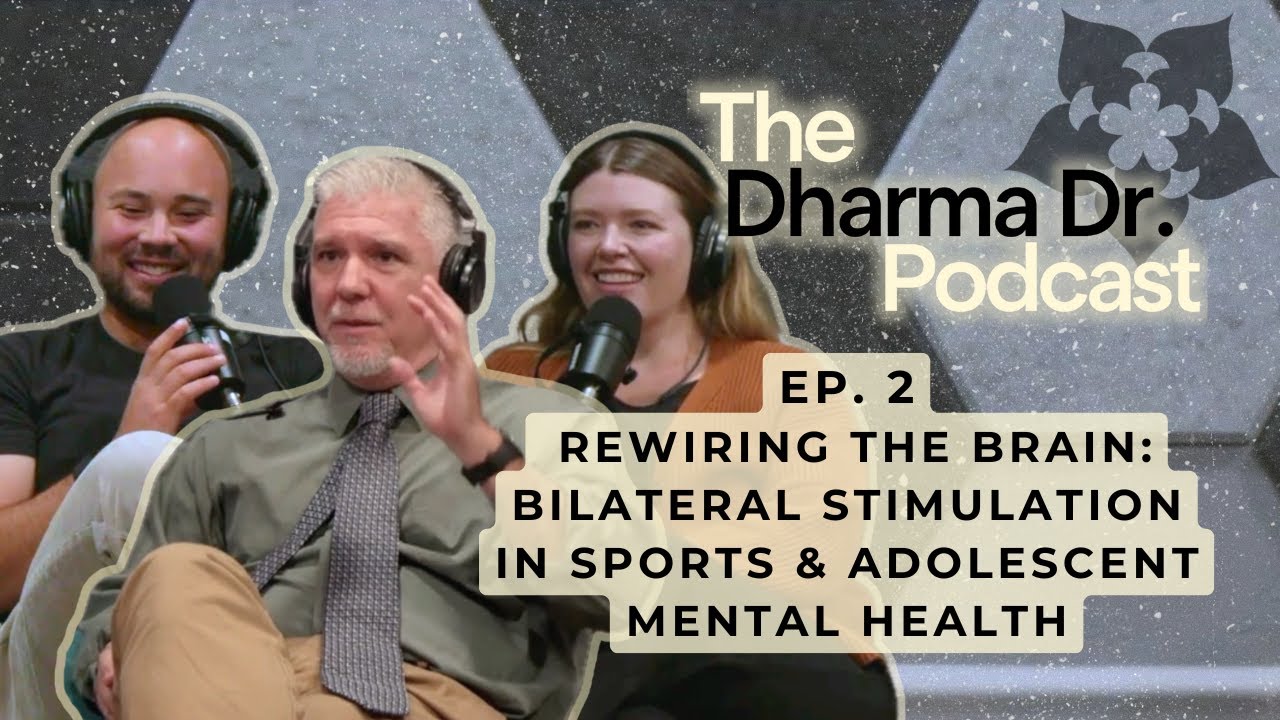 EP. 2: Rewiring the Brain: Bilateral Stimulation in Sports & Adolescent ...