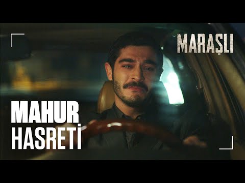 Maraşlı'nın Mahur'a hasreti... - Maraşlı 19. Bölüm