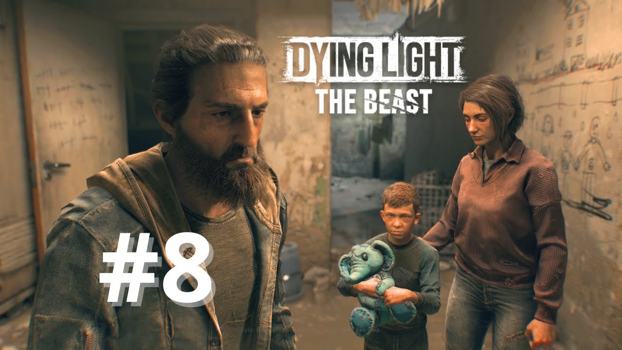 DYING LIGHT: THE BEAST #8: 1 BUỔI STREAM NGUYÊN CHẠY VẶT CHO MẤY ANH ...