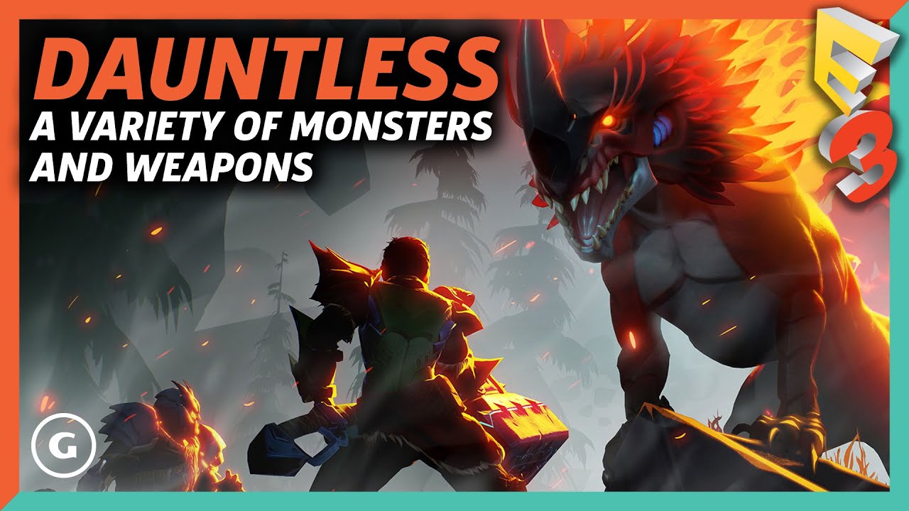 Dauntless Has Tons Of Monsters And Weapons To Kill Them With | E3 2017 ...