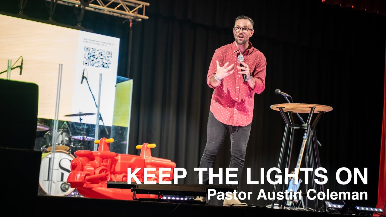 Keep The Lights On | That's What He Said | Pastor Austin Coleman - YouTube