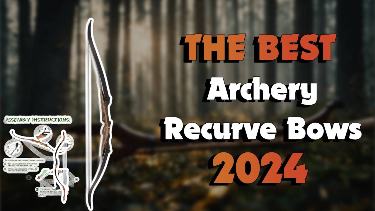 The Best Archery Recurve Bows in 2024 - Must Watch Before Buying! - YouTube