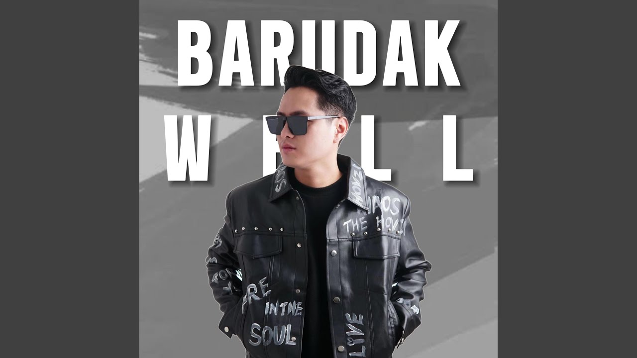 BARUDAK WELL - YouTube