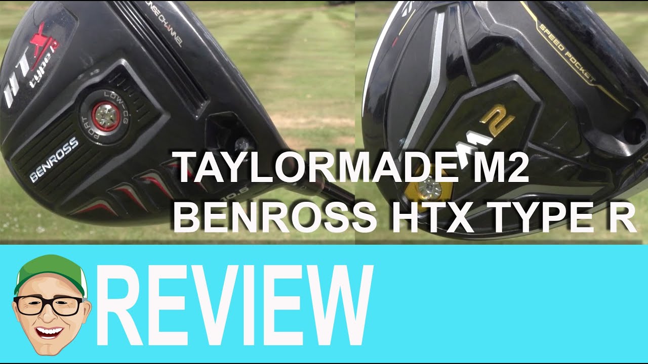 TaylorMade M2 Benross HTX Type R Driver - YouTube