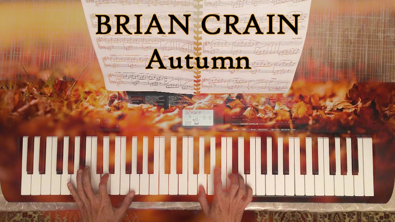 Brian Crain - Autumn [Piano Opus] (Cover) - YouTube