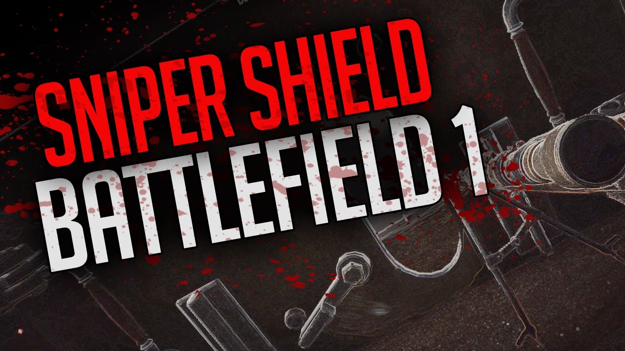 Learning to Snipe - Sniper Shield - Battlefield 1 - YouTube