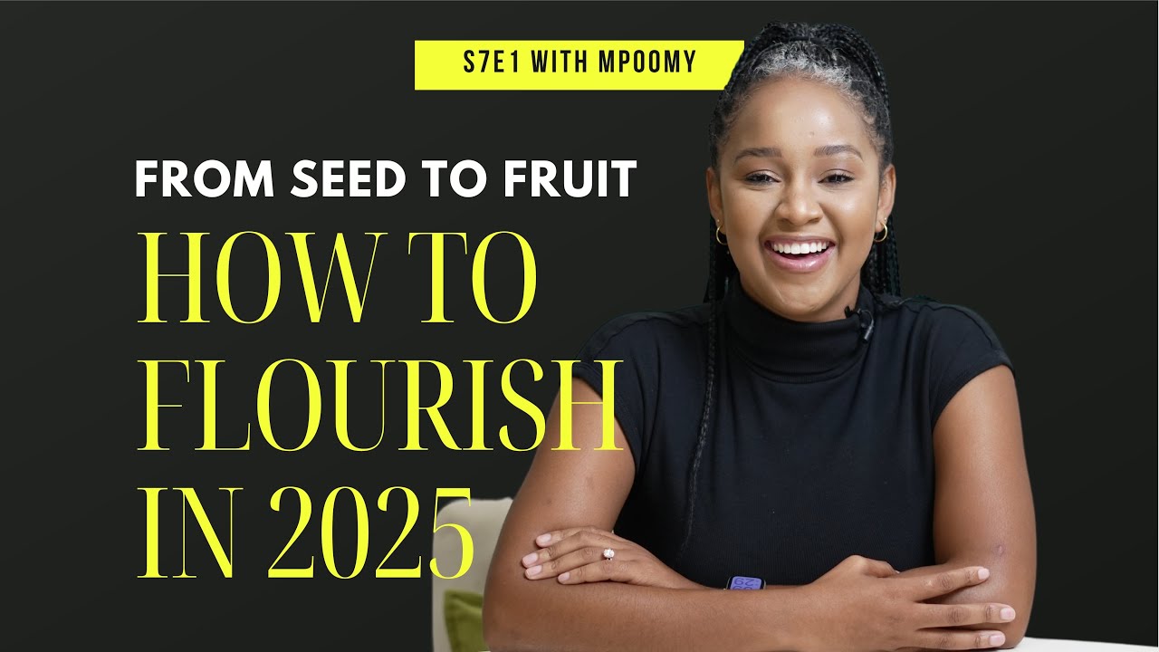 From Seed to Fruit: How to Flourish in 2025 - YouTube