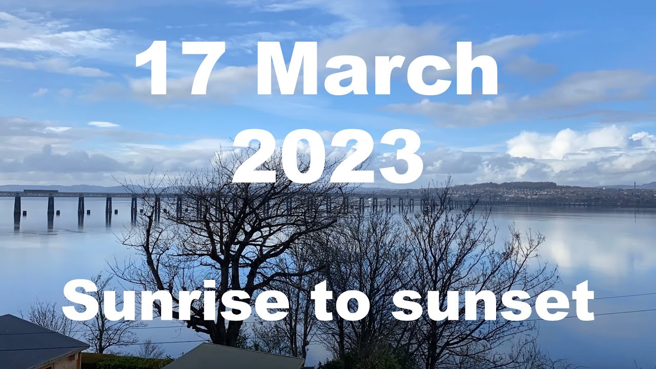 Sunrise to sunset on 17 March 2023 | 4K | Timelapse - YouTube