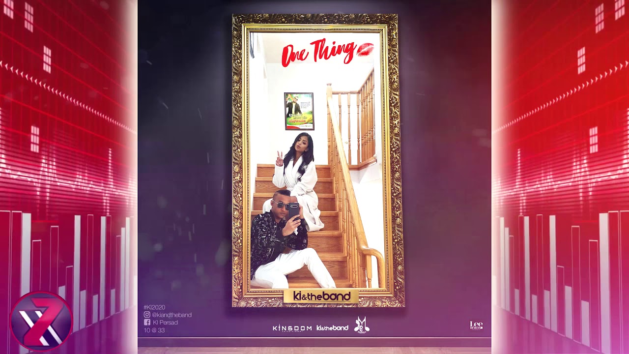 KI & The Band - One Thing (((2k20 ChutneySoca))) - YouTube