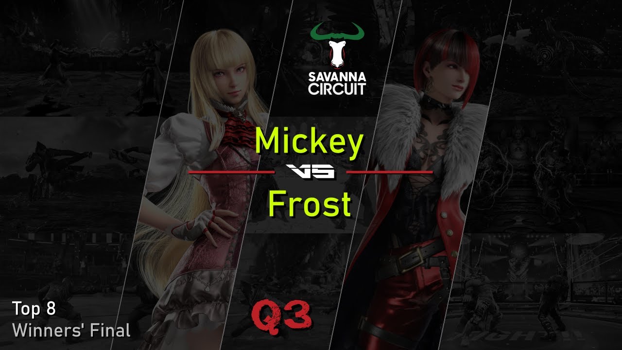 Savanna Circuit '25 - Tekken 8 | Q3 Winners' Final: Mickey vs Frost ...