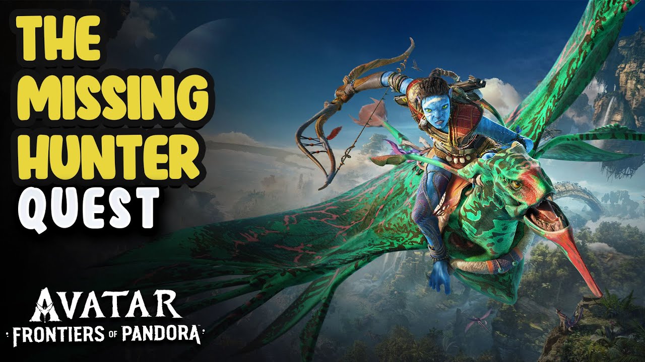 The Missing Hunter Quest | Avatar Frontiers of Pandora - YouTube