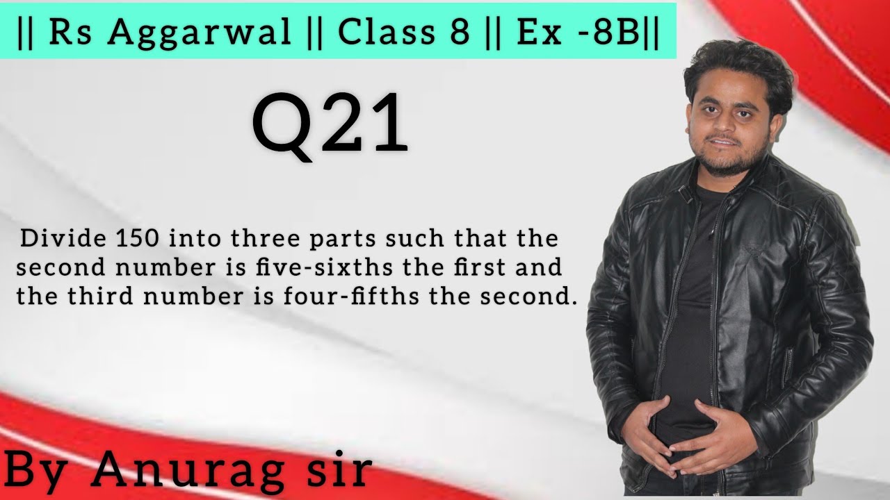 Divide 150 into three parts such that the second number is five-sixths ...