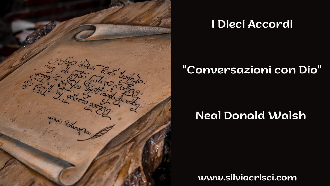 I 10 accordi - Conversazioni con Dio 1 - Neale Donald Walsh - il ...