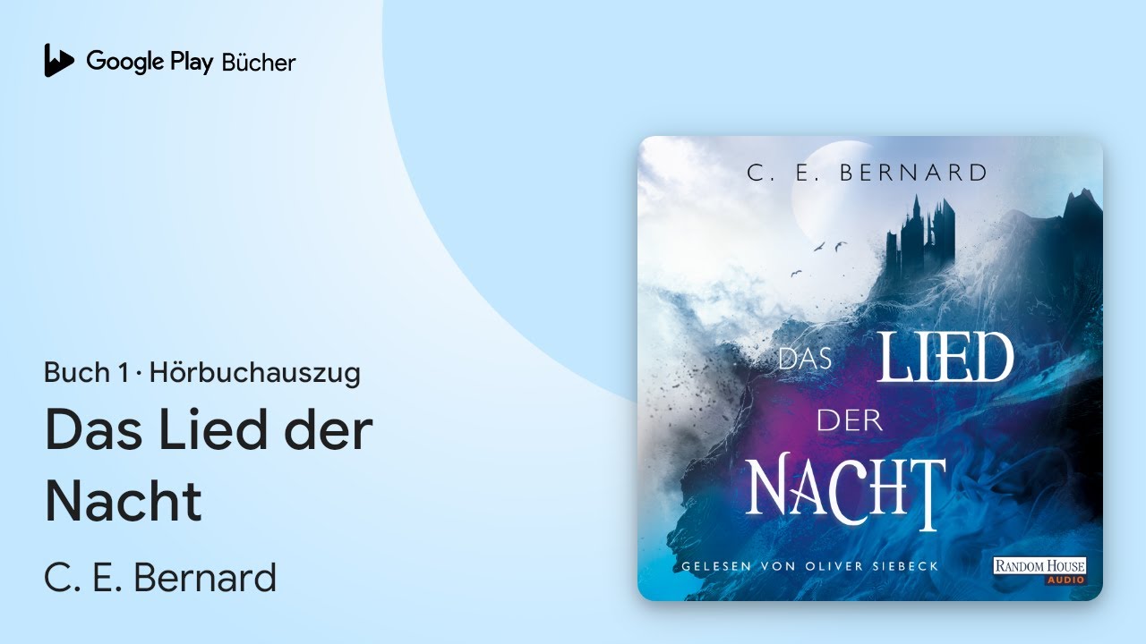 „Das Lied der Nacht, Buch 1“ von C. E. Bernard · Hörbuchauszug - YouTube