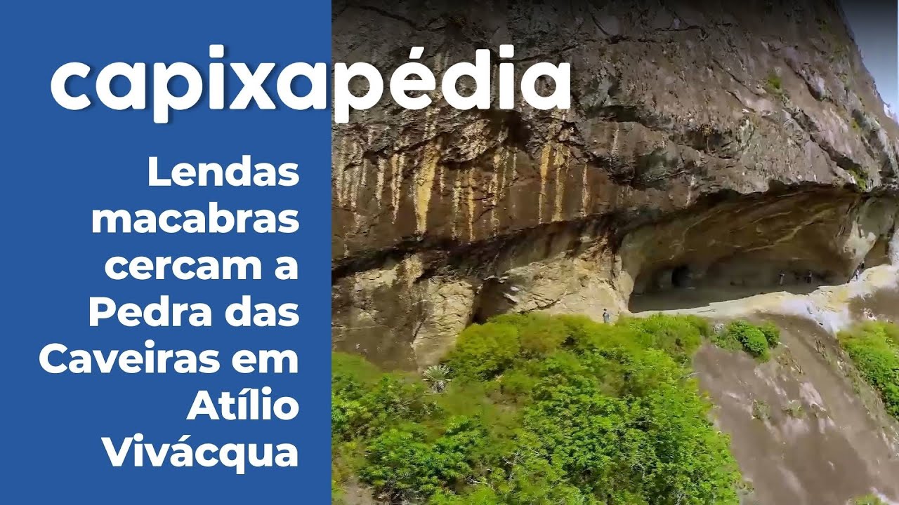 Lendas macabras cercam a Pedra das Caveiras em Atílio Vivácqua - YouTube