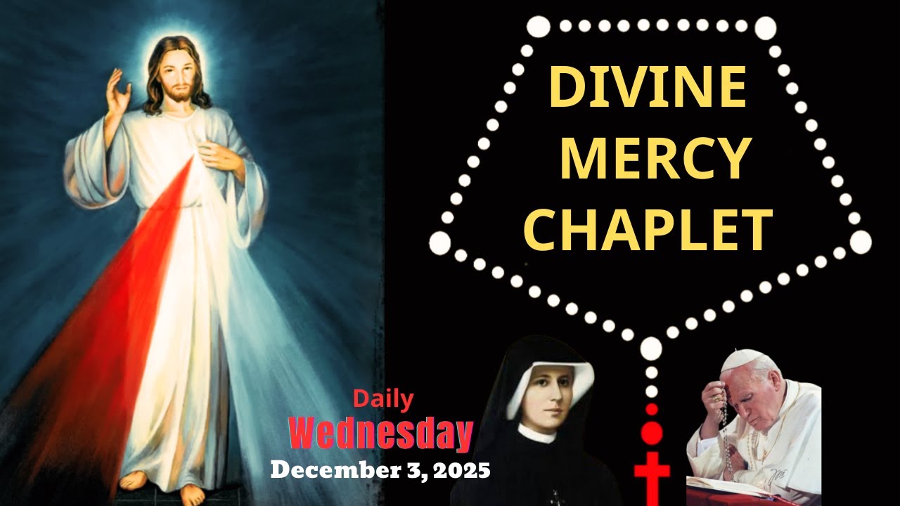 Divine Mercy Chaplet | December 3, 2025 | 3PM Prayer for Mercy, Peace ...