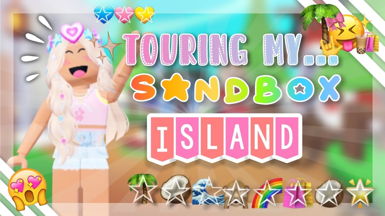 TOURING MY SANDBOX ISLAND! 🏝️🌈🍉🌸 - YouTube