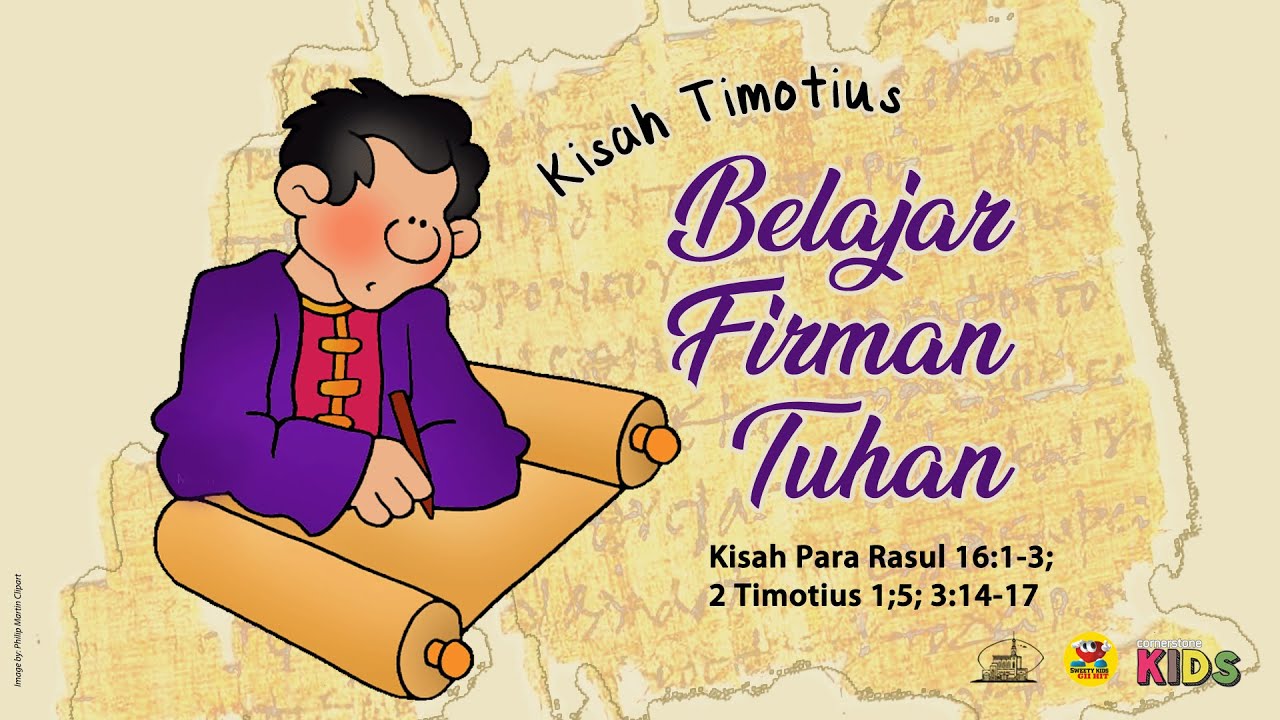 27 Juni 2021 Kisah Timotius : Belajar Firman Tuhan | Indria Pratama ...