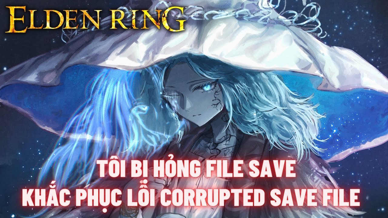 Bị hỏng File Save (Corrupted Save File) - Tìm cách khắc phục - YouTube