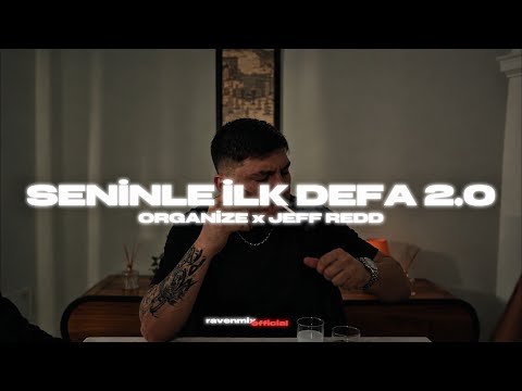 Organize X Jeff Redd - SENİNLE İLK DEFA 2.0 | Tiktok Mix | (ravenmixofficial)