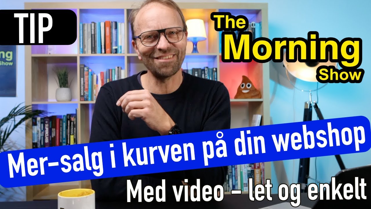 Brug af video til mer-salg i kurven på din webshop Jule-salgstip - YouTube