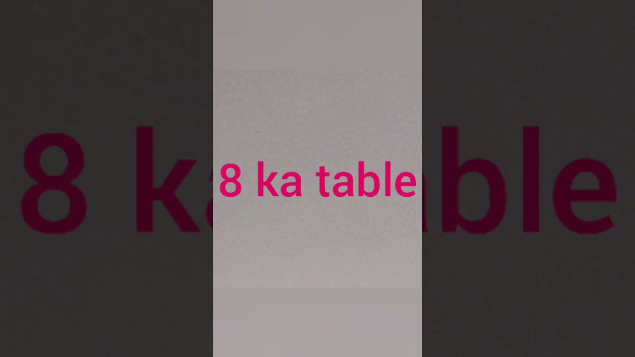 8 Ka Table YouTube 8 Ka Table YouTube