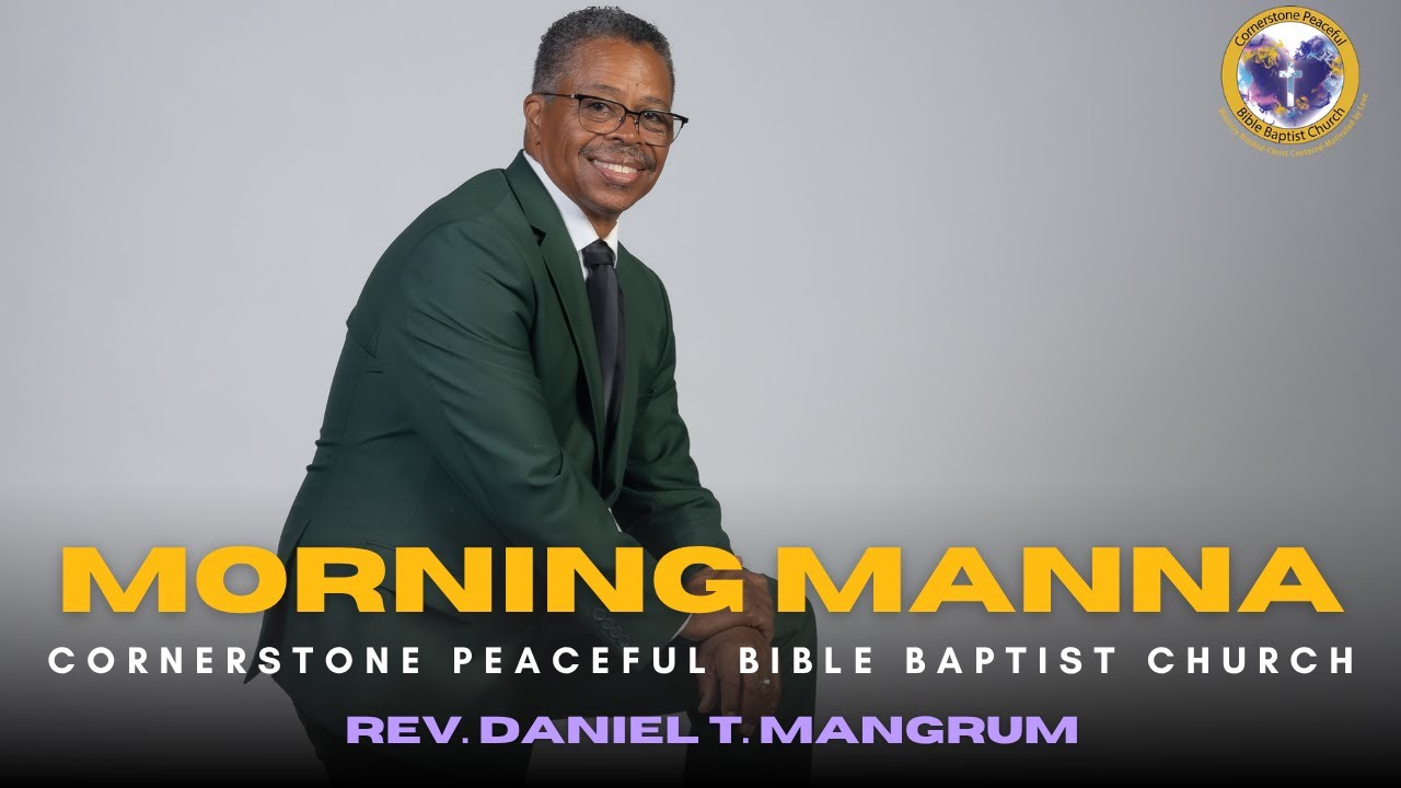 October 9, 2025 - "MORNING MANNA" WITH PASTOR DANIEL T. MANGRUM - YouTube