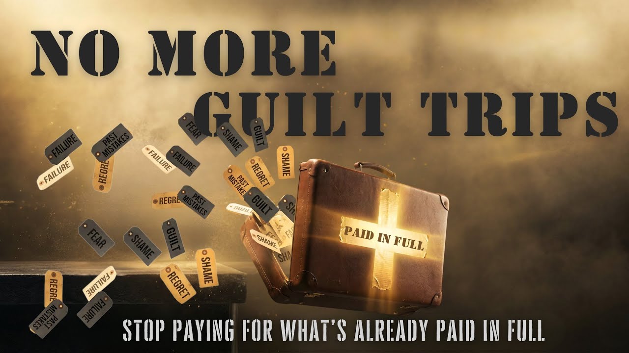 No More Guilt Trips - Pt. 3 | Jan. 18, 2026 - YouTube