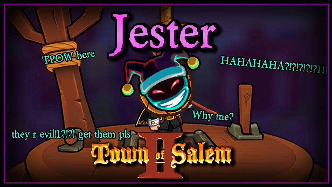 I am the JESTER and I just want to be LYNCHED! | Town of Salem 2 (All ...