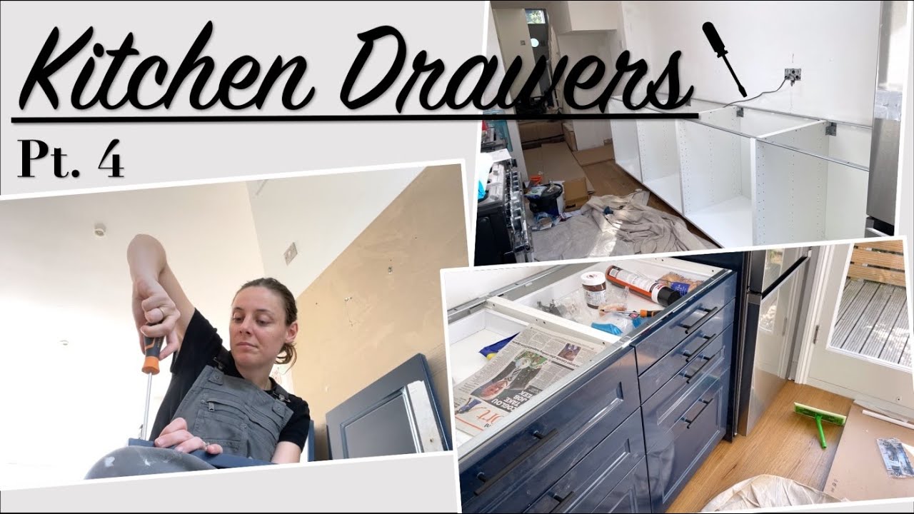 Assembling and Fitting the Drawers + Catch Up With Me // Kitchen pt. 4 ...