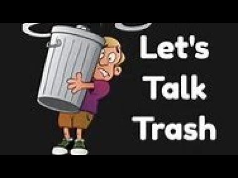 TRASH TALKING TUESDAY - YouTube