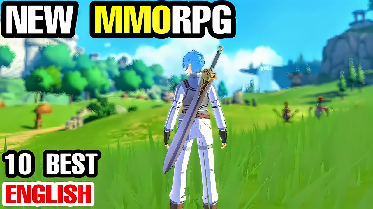 10 Best NEW ENGLISH MMORPG Open World Games for Android 2021 & iOS ...