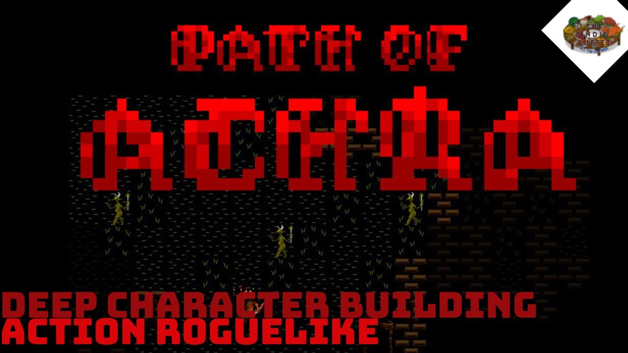 Deep Character Building Action Roguelike | Path Of Achra - YouTube